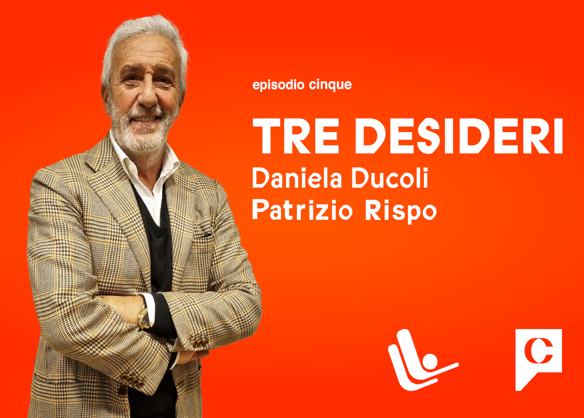 Tre Desideri, il quinto podcast con l'attore Patrizio Rispo - LILT Milano Monza Brianza